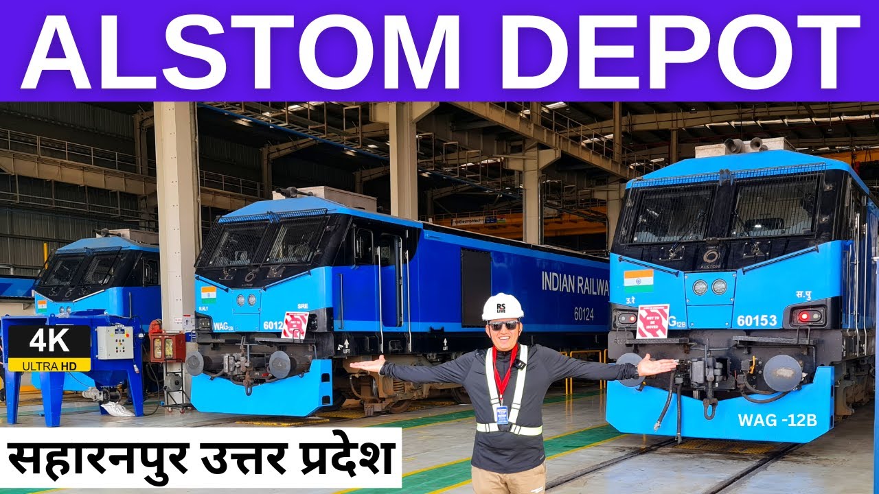 Alstom Depot Saharanpur, Uttar Pradesh | #WAG12B | #rslive | 4K - YouTube