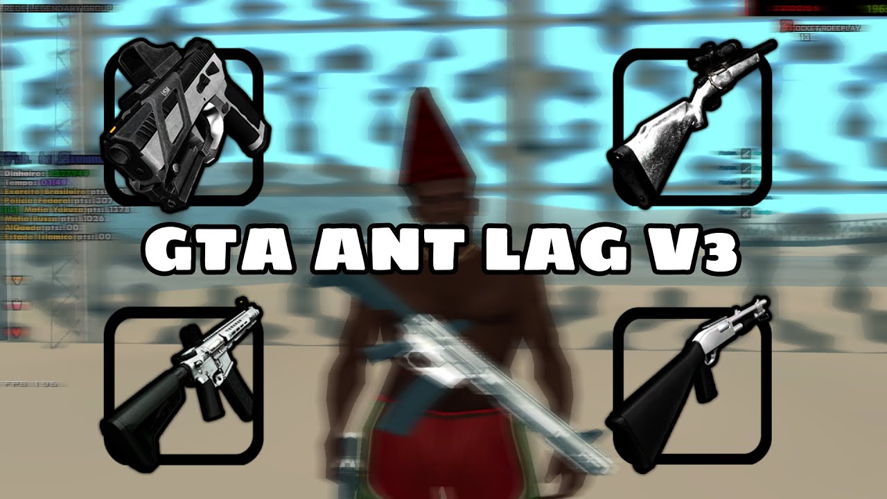 DATA ANT LAG V3 PARA PC FRACO!! - GTA SAMP PC - YouTube