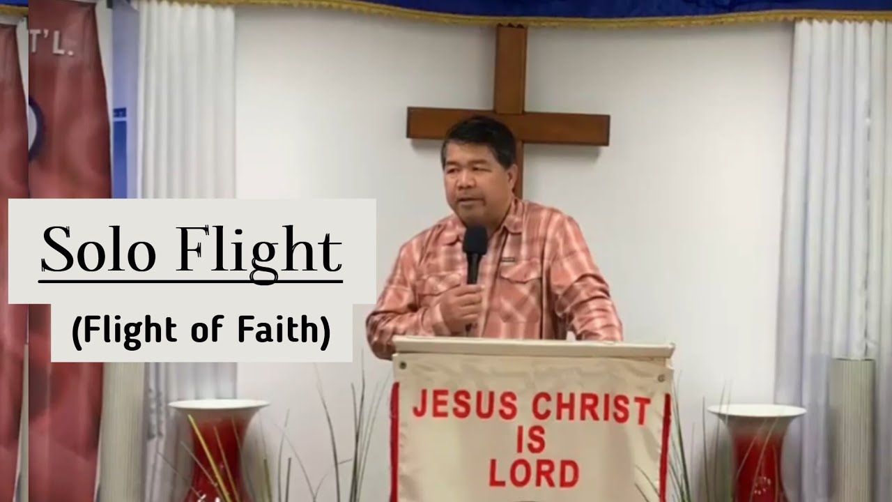 Solo Flight (Fight of Faith) - Bishop Ruel Buyacao - YouTube
