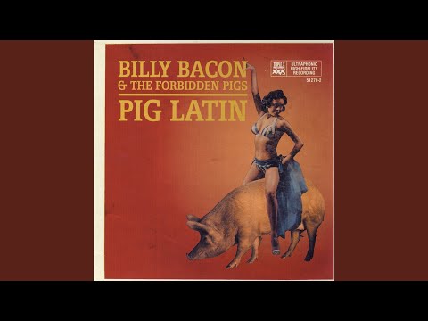 Billy Bacon & The Forbidden Pigs – Pig Latin – CD (Album, Compilation ...