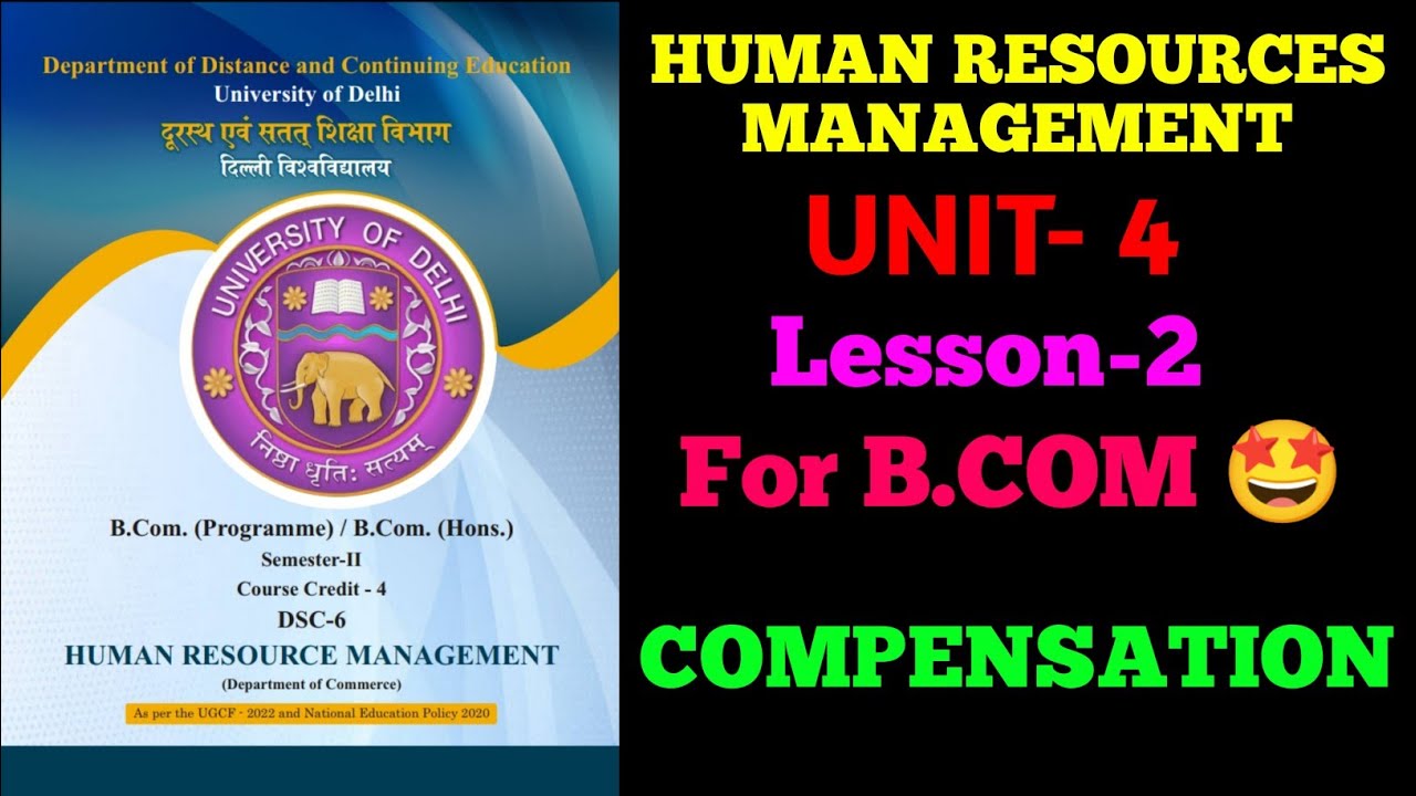 HUMAN RESOURCE MANAGEMENT [UNIT-4][Lesson-2] COMPENSATION | DU SOL ...