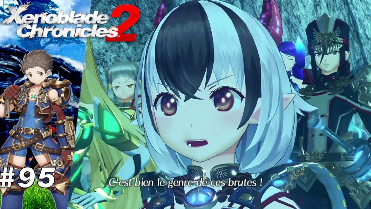 Xenoblade chronicles 2 #95 : Crossette la lame qui n'a pas froid aux ...