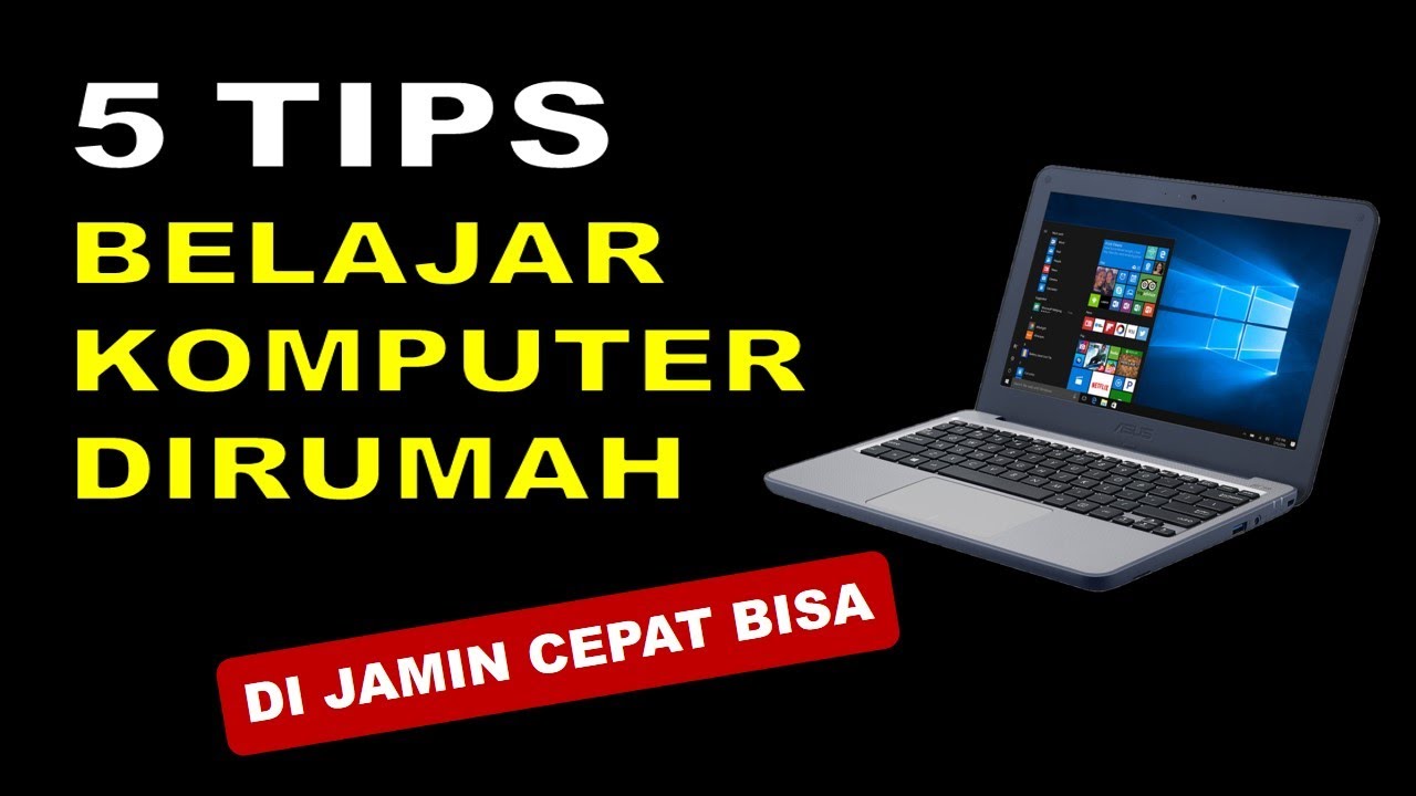 Belajar Komputer , 5 tips belajar komputer untuk pemula - YouTube