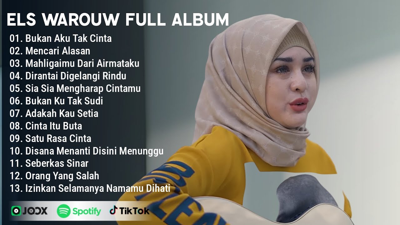 Els Warouw Full Album Cover "Bukan Aku Tak Cinta, Mencari Alasan" Lagu Galau Viral Tiktok 2024 ...