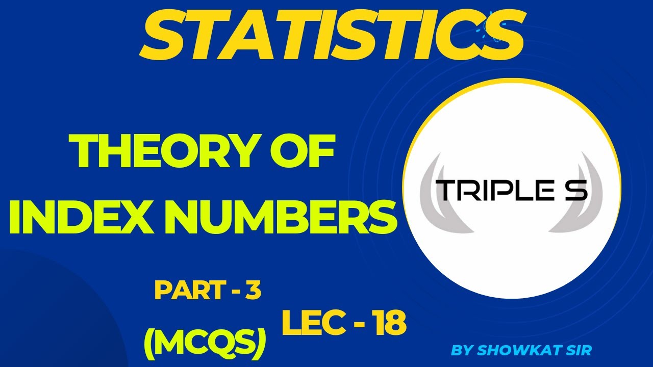 Theory of Index Numbers - Part 3 : Important MCQs by Showkat Sir for ...