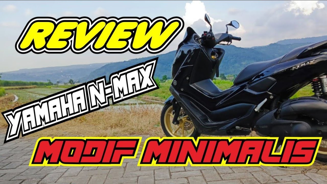 Review Nmax old modif minimalis Budget Minim 🔥 - YouTube