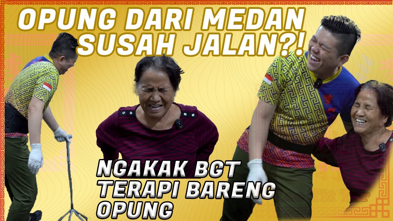 OPUNG DARI MEDAN DI TERAPI SAMBIL NGELAWAK 😂😂NGAKAK BGT 😂😂 - YouTube