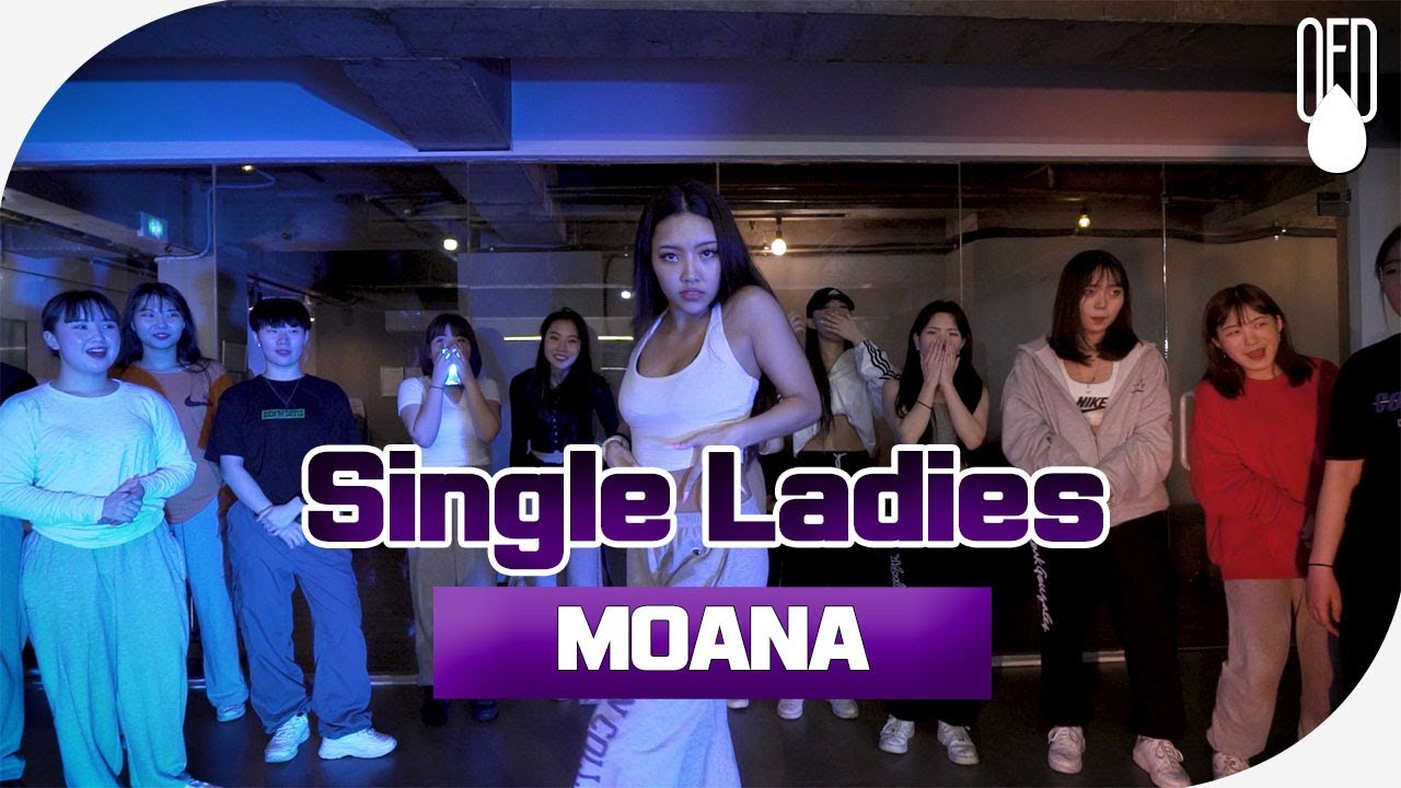 Beyonce - Single Ladies l CHOREOGRAPHY MOANA l OFD DANCE STUDIO - YouTube