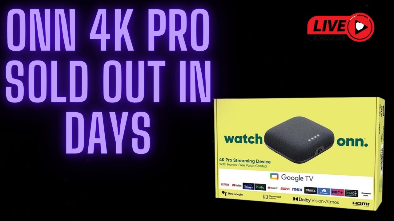 ONN 4K PRO SOLD OUT IN ONE WEEK | WHAT'S YOUR PROS AND CONS | - YouTube