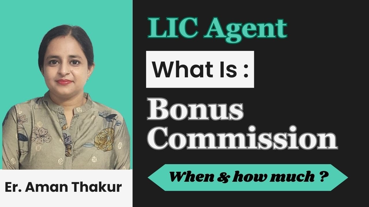 LIC AGENT Bonus Commission Calculation | बोनस कमीशन पाने की शर्तें ...
