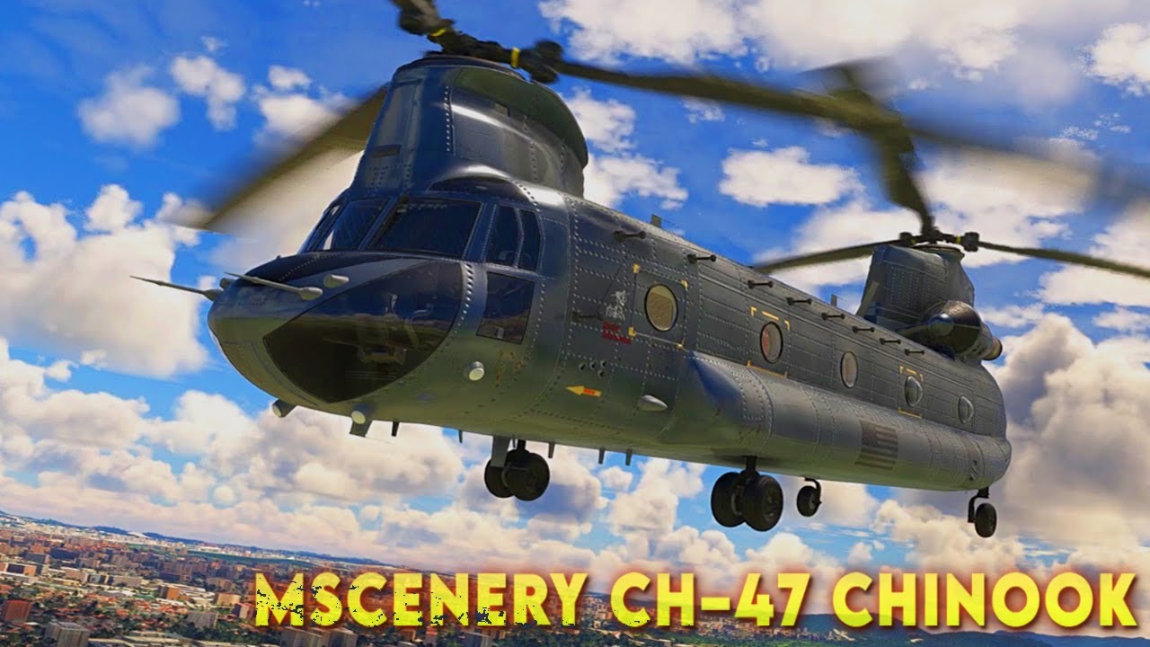 MSCENERY Boeing CH–47 Chinook helicopter History MSFS 4K - YouTube