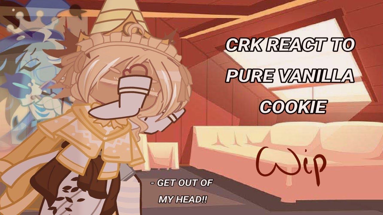 CRK react to PURE VANILLA || 2x || WIP || Mels - YouTube