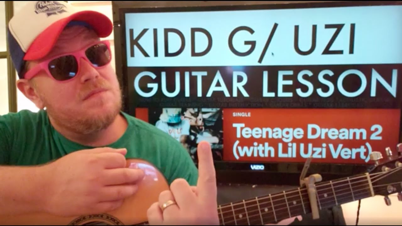 How To Play Teenage Dream 2 guitar Kidd G Lil Uzi Vert / easy guitar ...