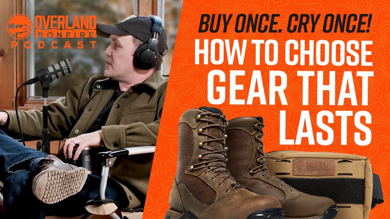 How to Choose Gear That Lasts a Lifetime | Buy Once, Cry Once! - YouTube