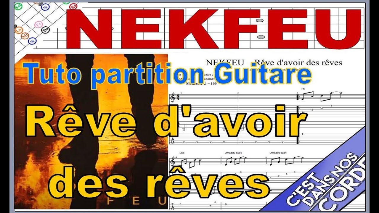 NEKFEU / Rêve d'avoir des rêves / Tuto guitare (Tabs) - YouTube