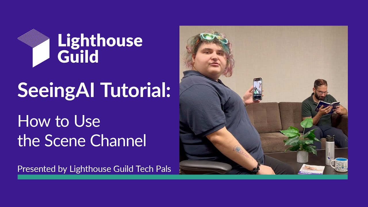 Seeing AI Tutorial: How to Use the Scene Channel - YouTube