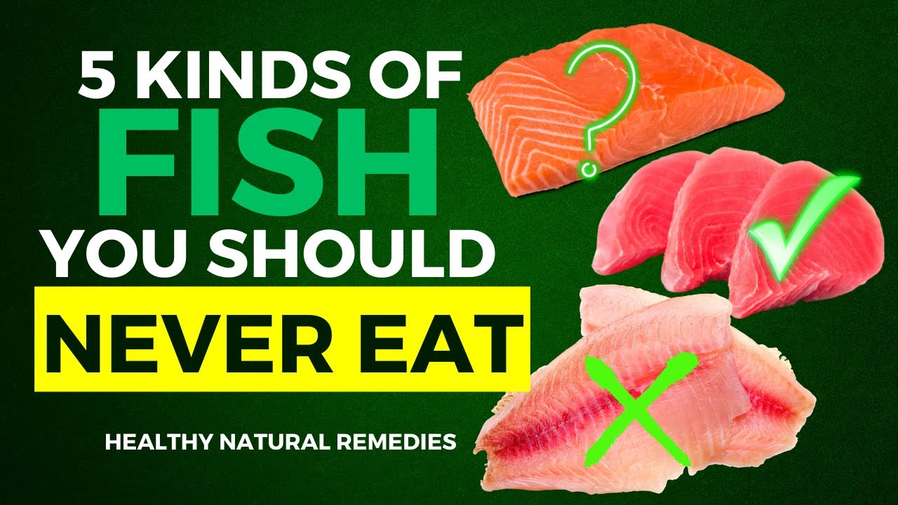 5 Kinds of Fish You Should Never Eat - YouTube