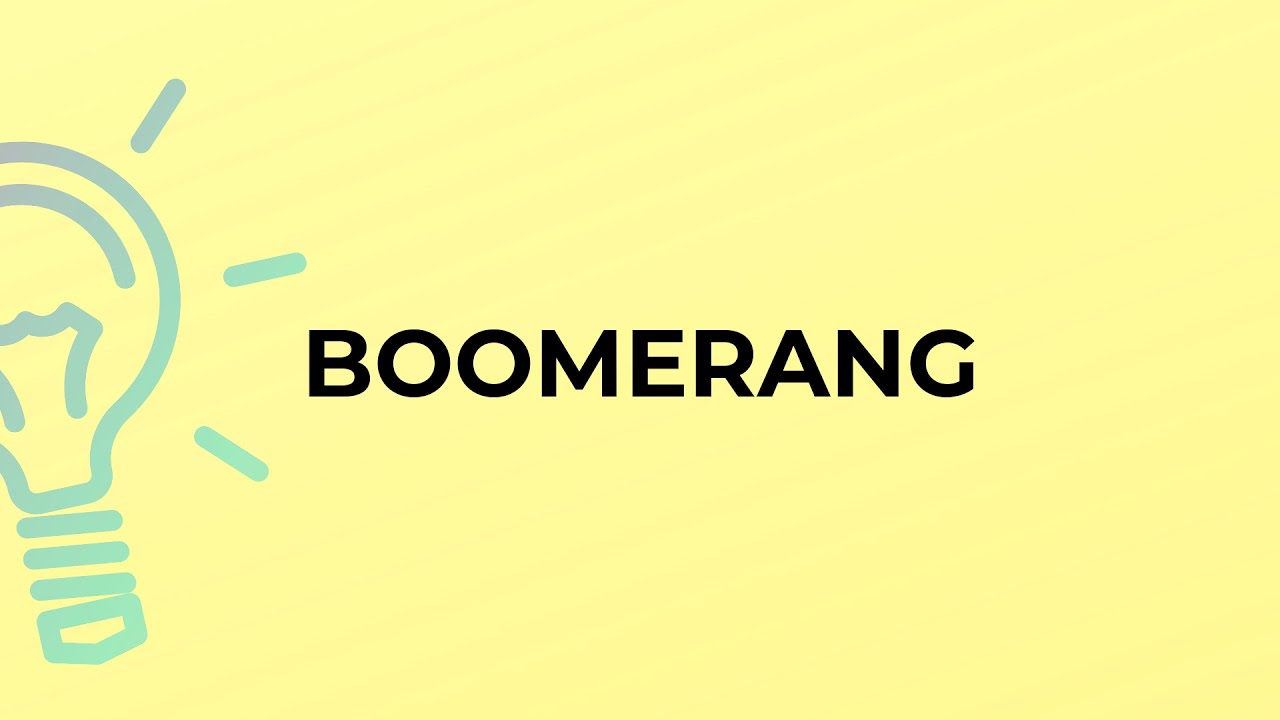 What is the meaning of the word BOOMERANG? - YouTube