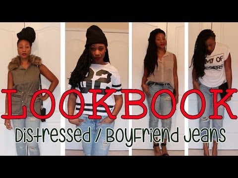 LookBook | Distressed/ Boyfriend Jeans