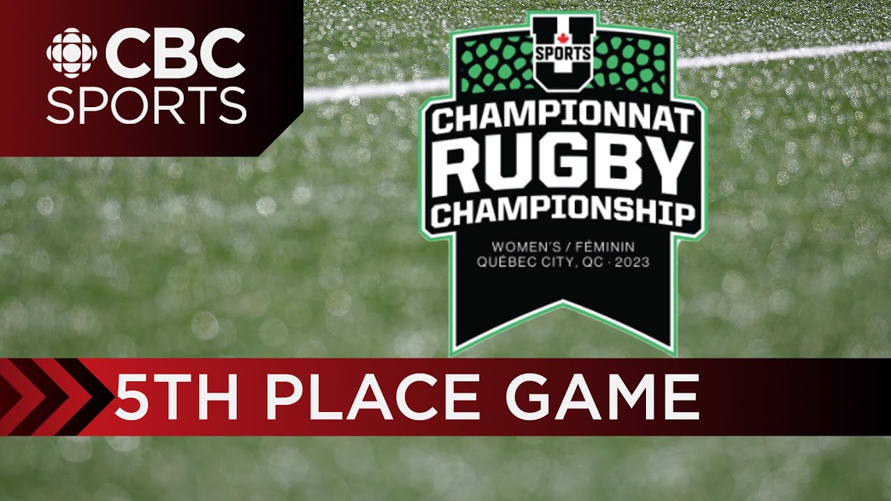 U SPORTS Women's Rugby National Championship: 5th Place - UBC vs Ottawa ...