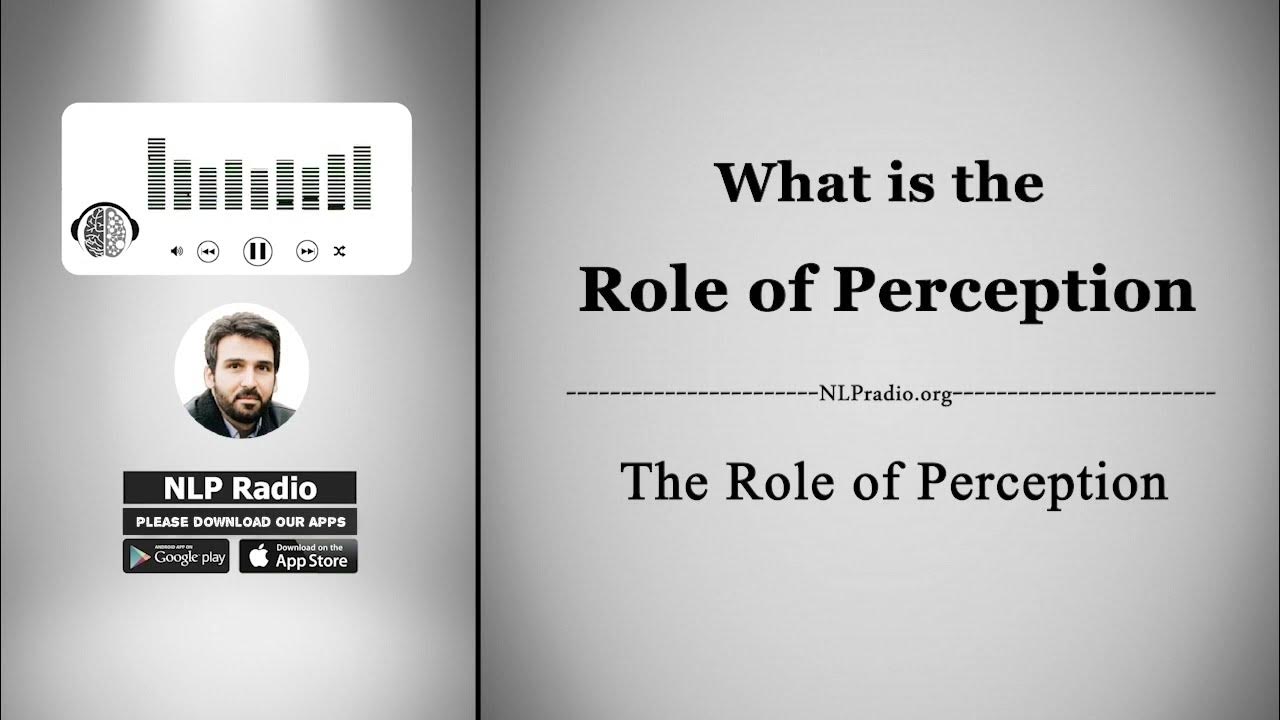 What is The Role of Perception? | how perception works? | how ...