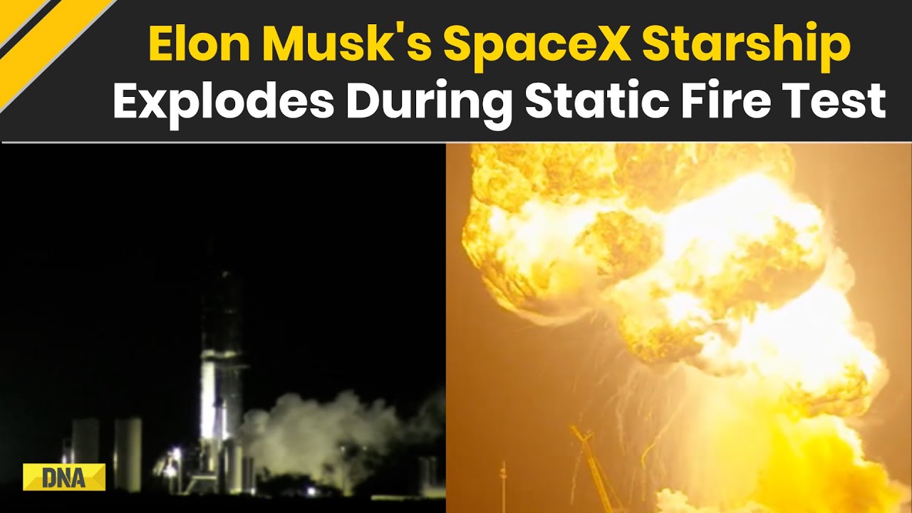 Elon Musk’s SpaceX Starship Explodes During Routine Test In Texas, No ...