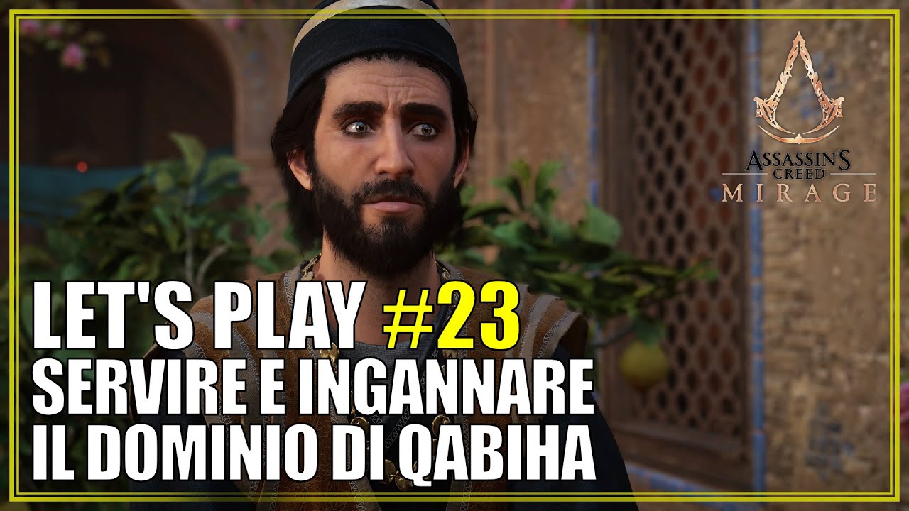 Servire e Ingannare Il Dominio di Qabiha Assassin's Creed Mirage Let's ...
