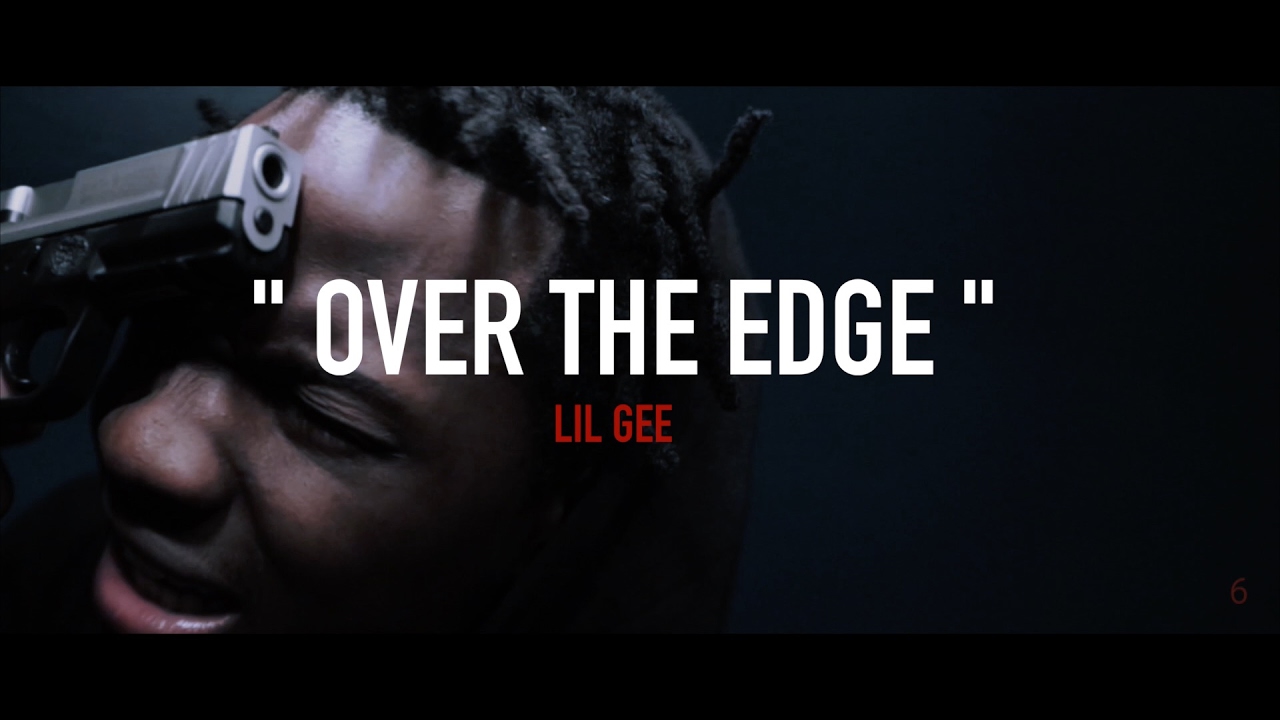 LIL GEE X OVER THE EDGE (MUSIC VIDEO) | Shot by: Stbr films - YouTube