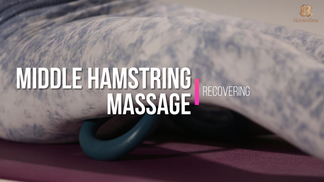Middle Hamstring Massage with RecoveRing - YouTube