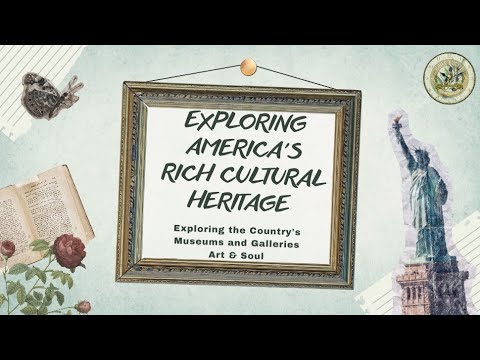 Exploring America's Rich Cultural Heritage |Exploring the Country's ...