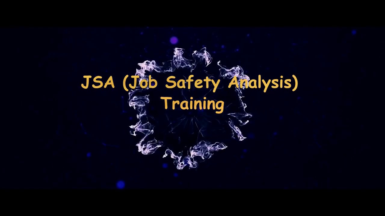 Job Safety Analysis (JSA) Training - YouTube
