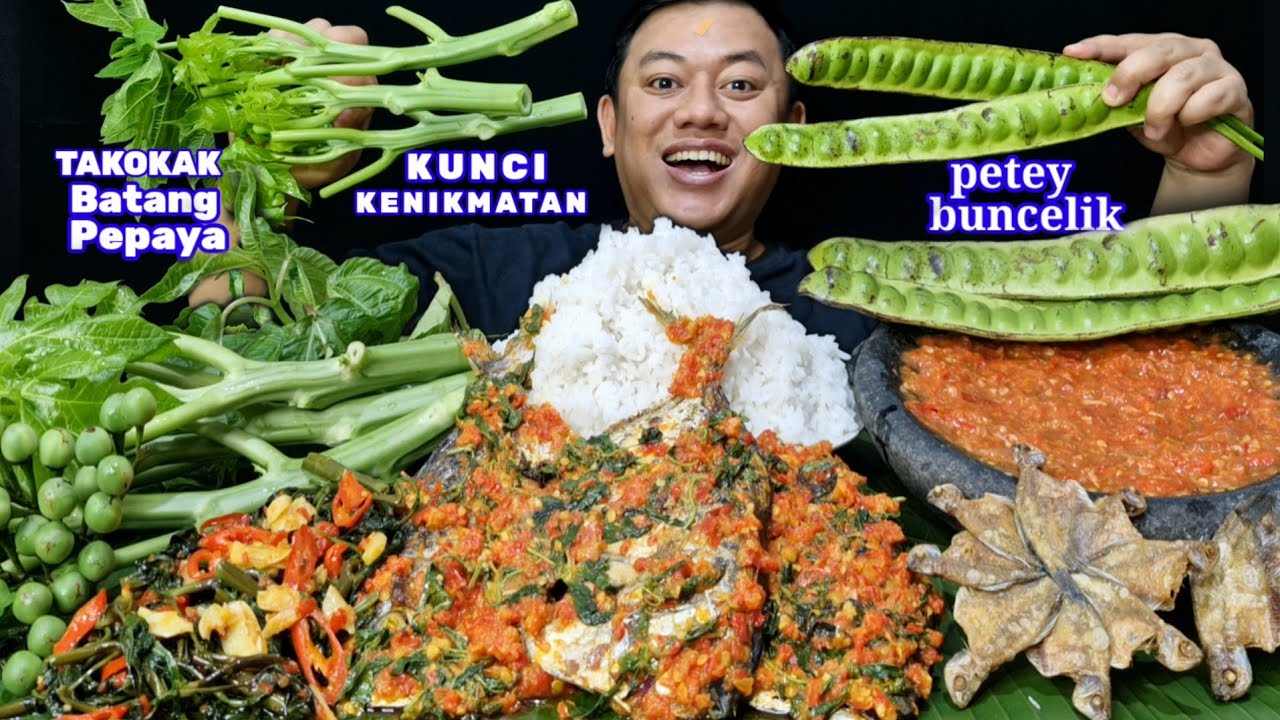 MAKAN BESAR ⁉️ LALAPAN PETE BATANG PEPAYA MENTAH SAMBEL TERASI IKAN ...