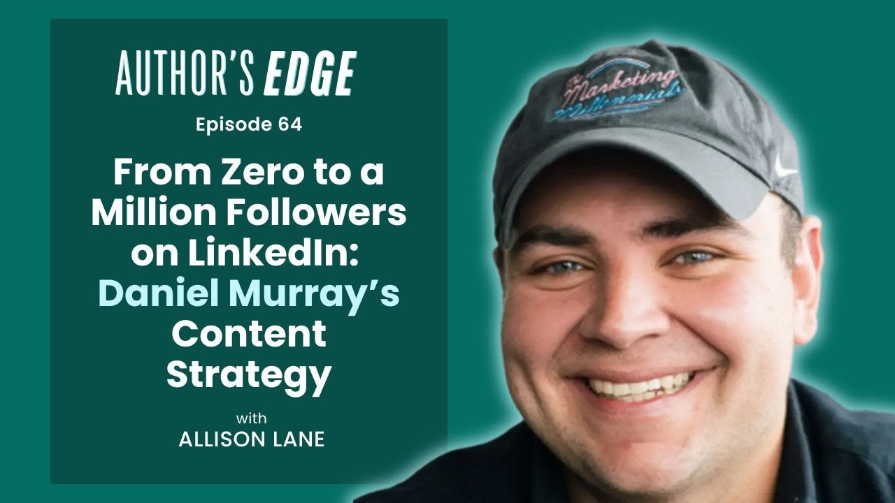From Zero to a Million Followers on LinkedIn: Daniel Murray’s Content ...