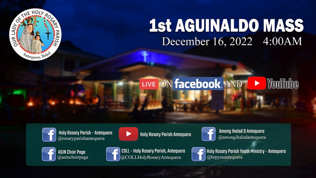1st AGUINALDO MASS | DEC. 16, 2022 | HOLY ROSARY PARISH ANTEQUERA - YouTube