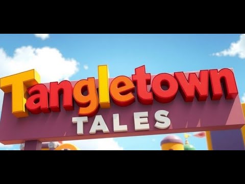 Tangletown Tales – Episode 1 The Playground Adventure - YouTube