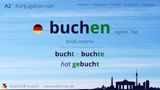 Conjugation Buchen 🔸 German verb in all tenses and forms | Conjugate in ...
