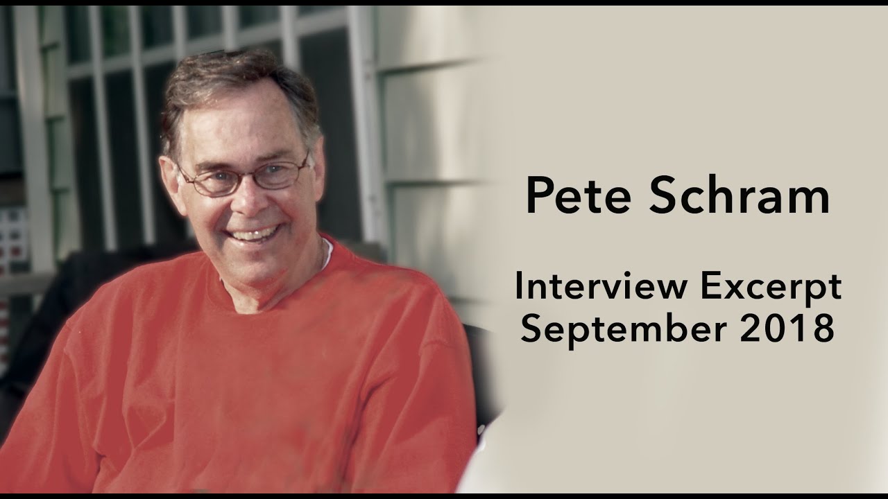 PETE SCHRAM - IN HIS OWN WORDS - YouTube