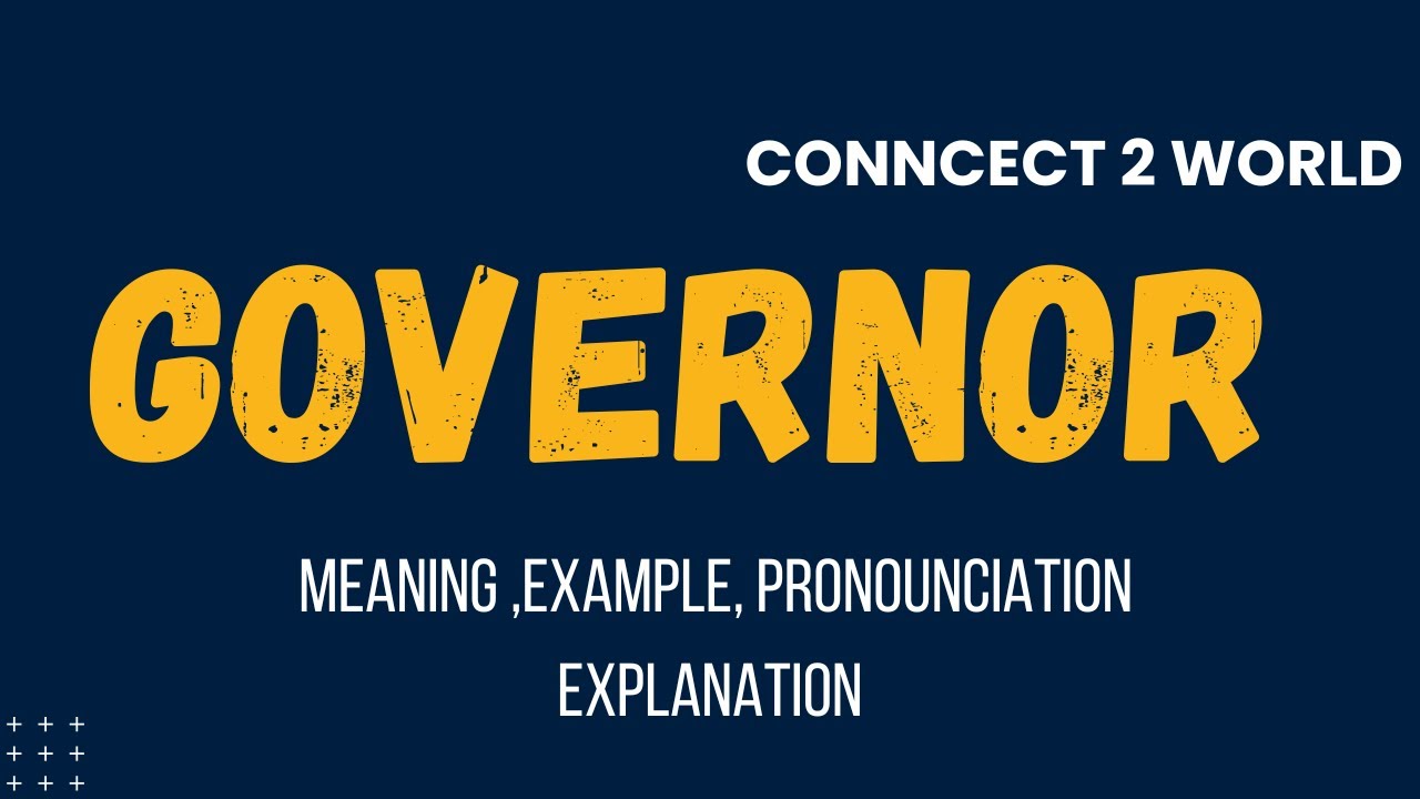 What Does governor Means || Meanings And Definitions With governor in ...