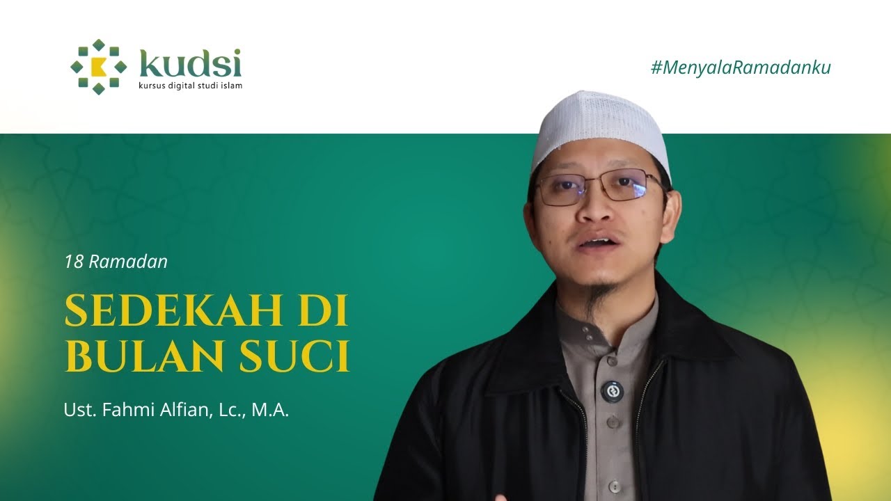 18 | Sedekah di bulan Ramadan - Ust. Fahmi Alfian, Lc., M.A. - YouTube