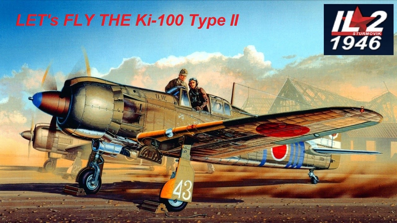 Let's Fly The Ki-100 Type II in Action IL-2 1946 - YouTube