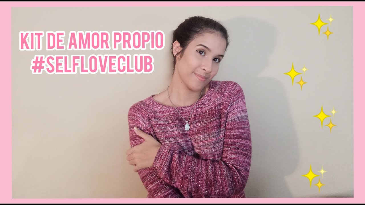 KIT AMOR PROPIO + SELF LOVE CLUB GRATIS! - YouTube