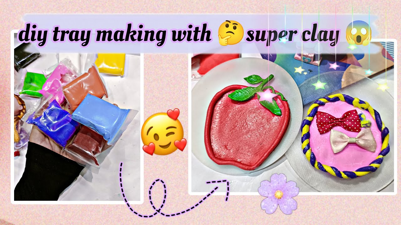Diy clay trays making |🤔 inspired by Pinterest 😍 (with super clay ...