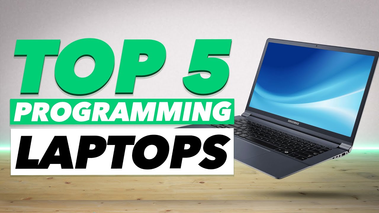 Top 5: Best Laptops for Programming and Developers 2021 - YouTube