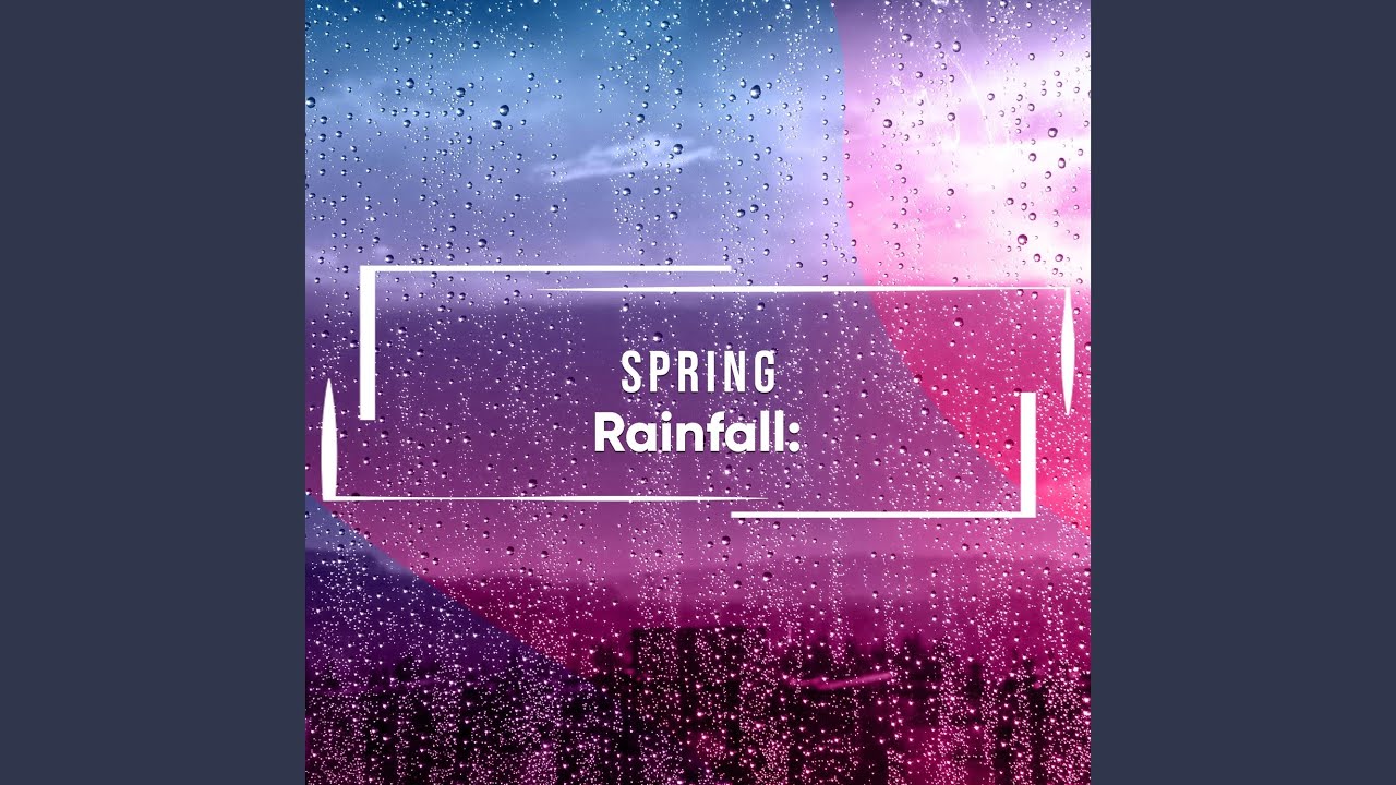 Fresh Rainfall - YouTube