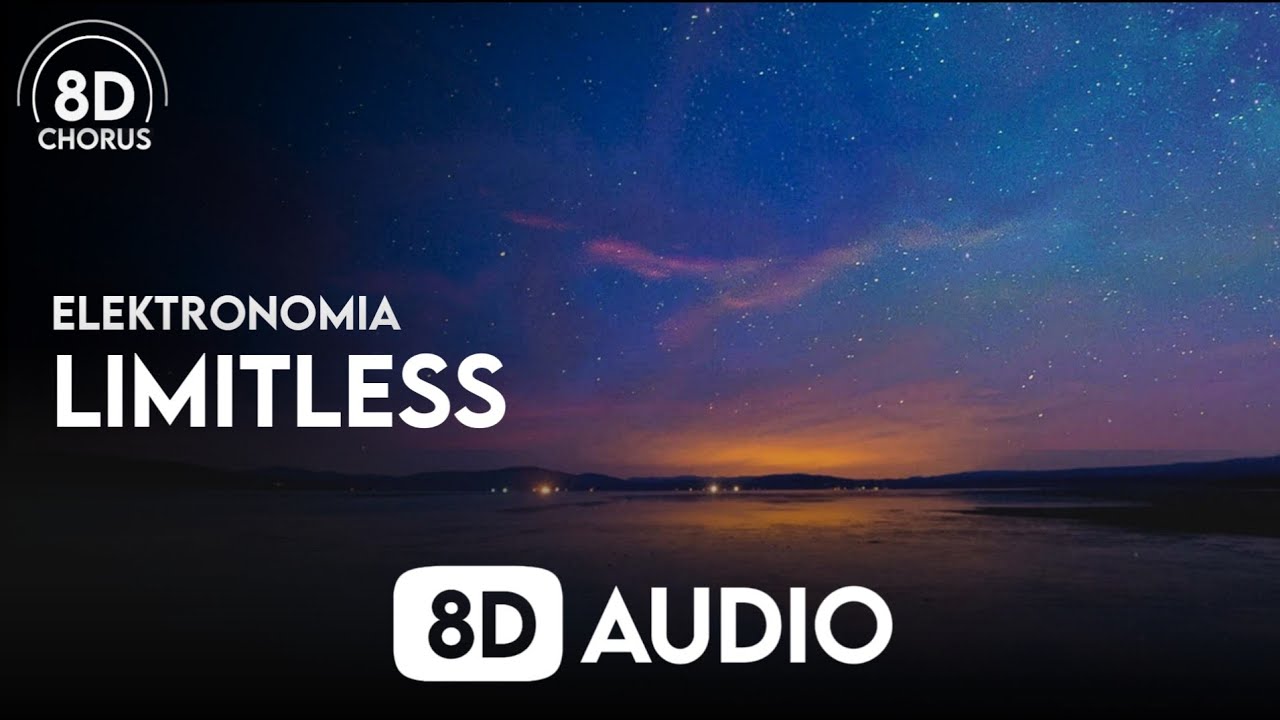 Elektronomia - Limitless (8D Audio) - YouTube