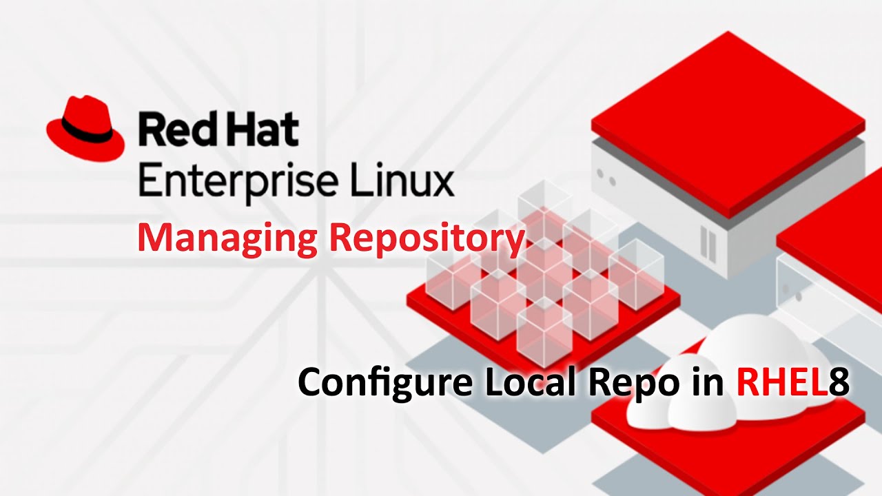 Setting Up Your Own Local Repository on RHEL8 - YouTube