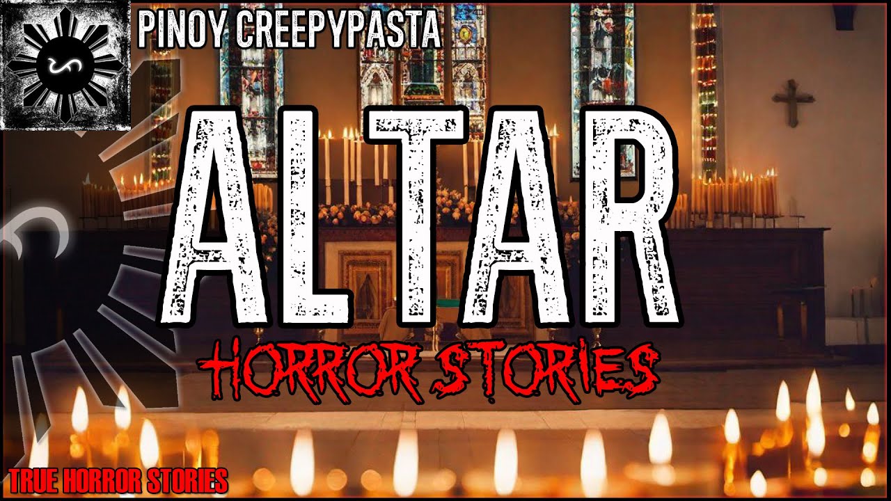 Altar Horror Stories | True Horror Stories | Pinoy Creepypasta - YouTube