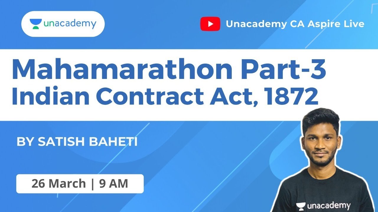 "Indian Contract Act, 1872 Mahamarathon | Satish Baheti | CA Foundation ...