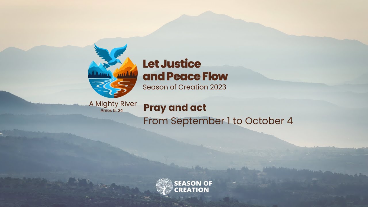 Prepare for Season of Creation 2023: Let Justice and Peace Flow - YouTube