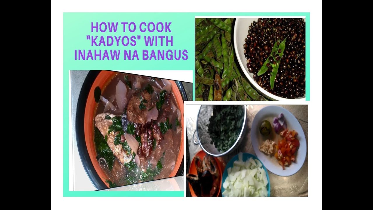 HOW TO COOK KADYOS WITH INIHAW NA BANGUS I ONE OF MY FAVORITE DISH HERE ...